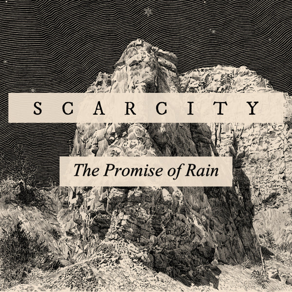 Scarcity - The Promise of Rain - The Flenser
