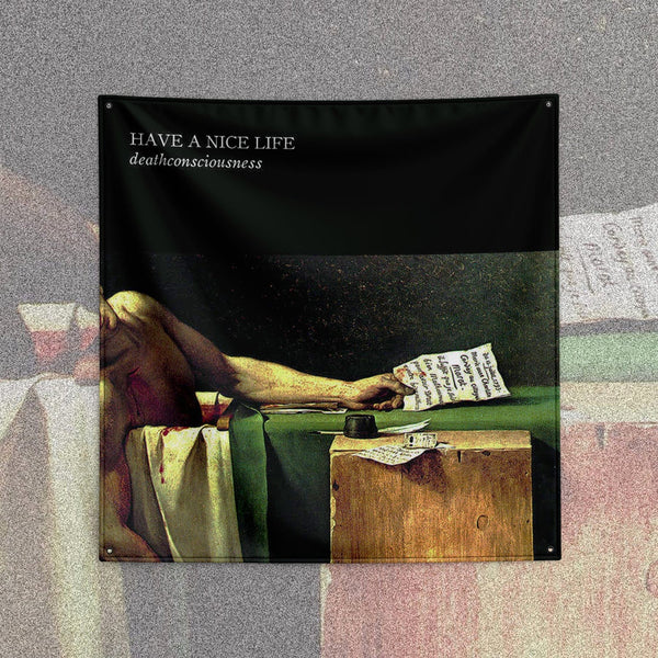 Have a Nice Life "Deathconsciousness" Banner - The Flenser